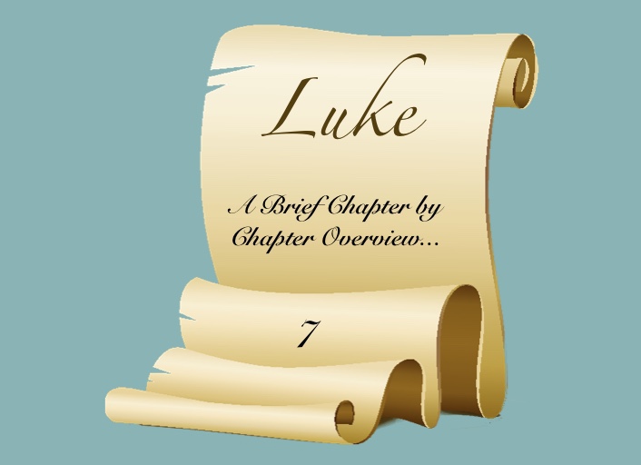 The Compassionate Master – Luke 7 (7/24) – Walking With the Word